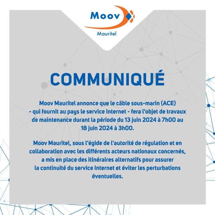 Communiqué : Moov Mauritel annonce que le câble sous-marin (ACE)...